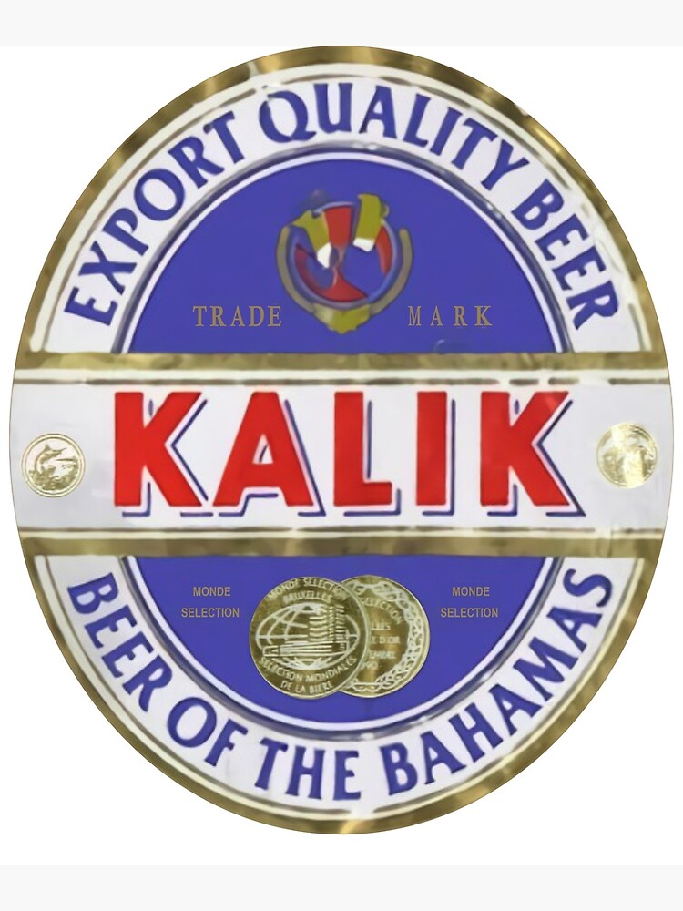 "Kalik - Drink Beer Logo" Poster for Sale by zenaeart | Redbubble