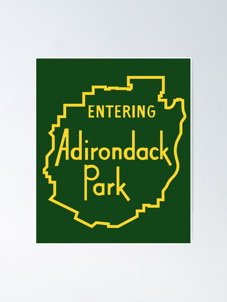 "Entering Adirondack Park Sign - Adirondack Mountains" Poster for Sale ...
