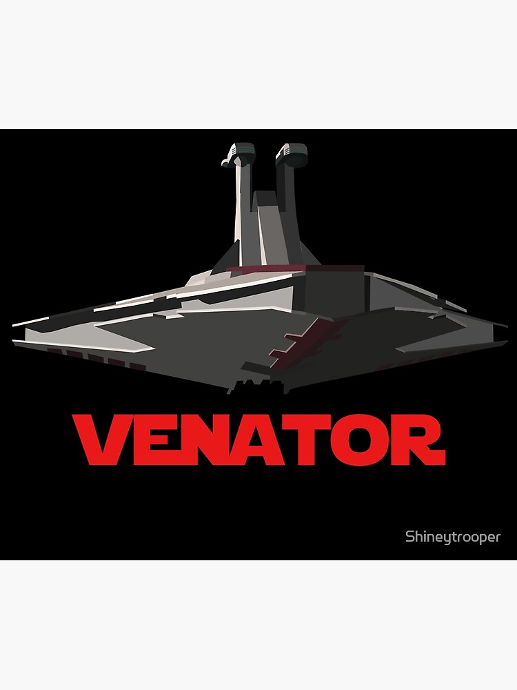 "Venator" Poster for Sale by Shineytrooper | Redbubble