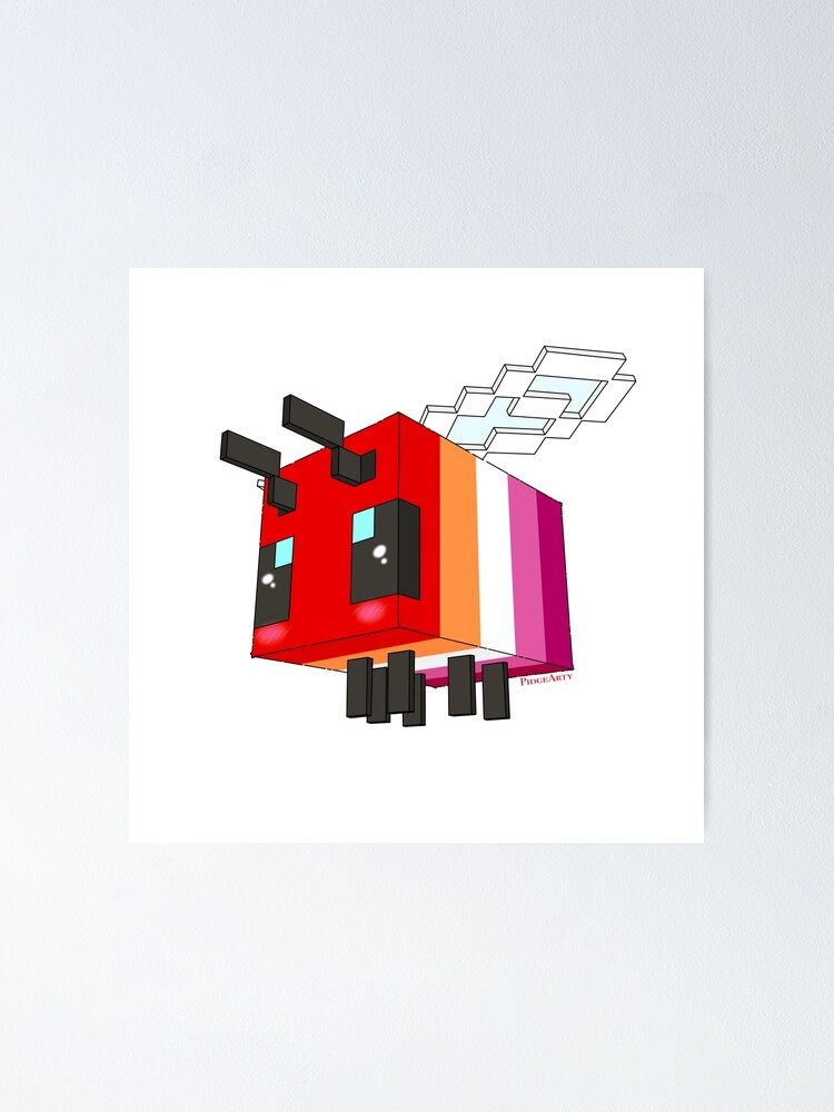"Lesbian Pride Minecraft Bee | lesBEEian" Poster for Sale by Pidge-Arty ...