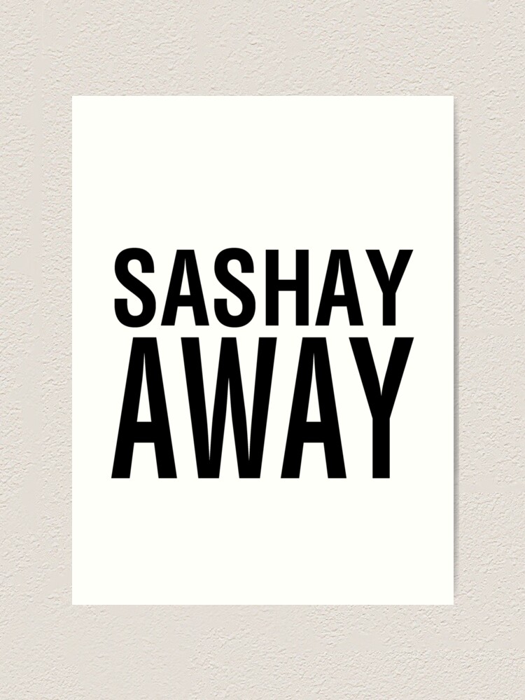 "SASHAY AWAY (BLK)" Art Print by jessicaevans | Redbubble