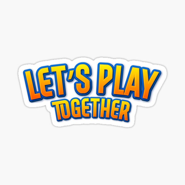 "Let's play together " Sticker for Sale by D-T-shirts | Redbubble