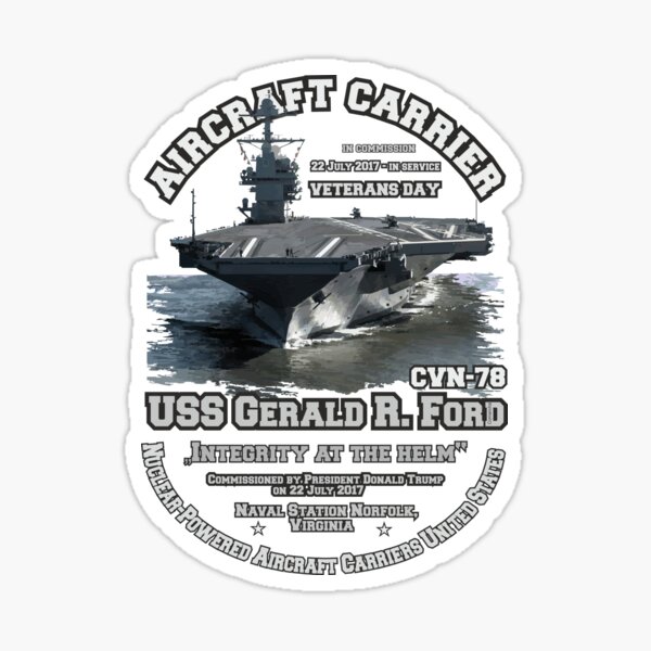 "USS Gerald R. Ford (CVN-78) Aircraft Carrier Veterans Day" Sticker for ...