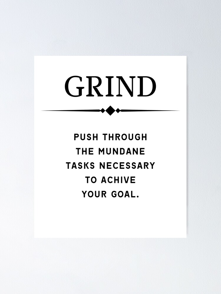 "Grind Definition Motivational And Inspirational Quotes And Sayings ...