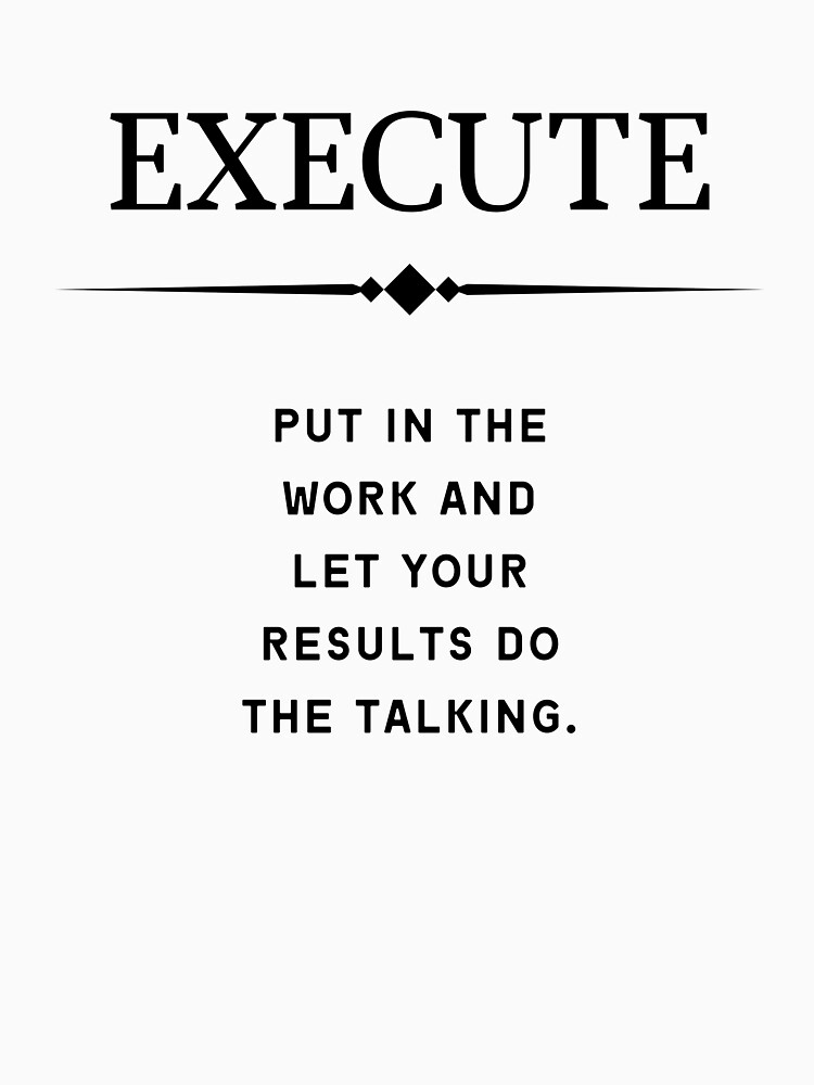 "Execute Definition Motivational And Inspirational Quotes And Sayings ...