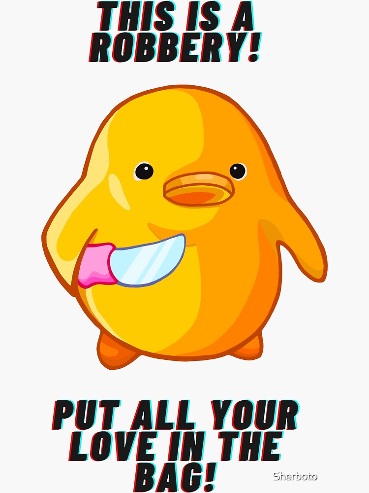"Cute little robber duck with a knife stoles hearts" Sticker for Sale ...