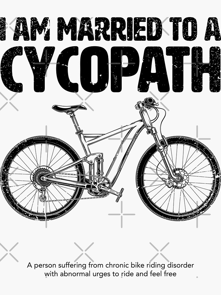 "Cycopath - Funny for Cyclists & Riding Bikes" Sticker for Sale by ...