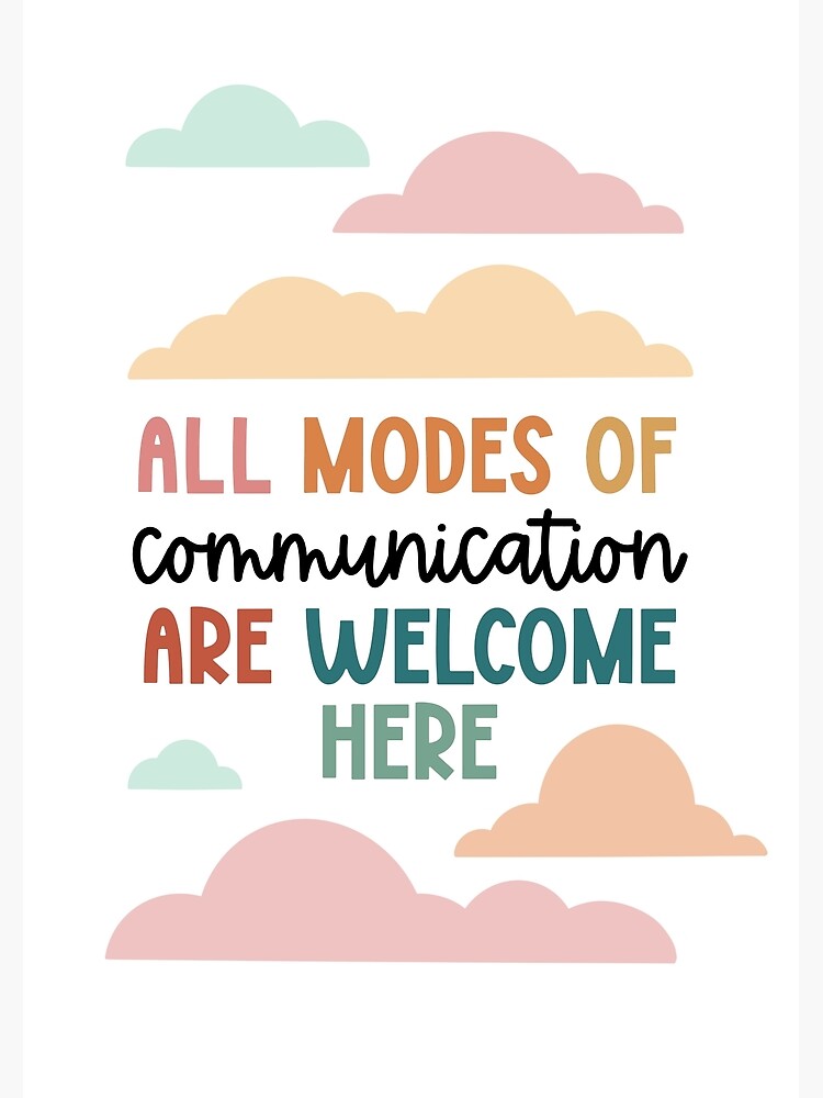 "All Modes of Communication are Welcome Here" Poster for Sale by ...