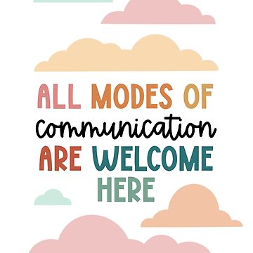 "All Modes of Communication are Welcome Here" Art Board Print for Sale ...