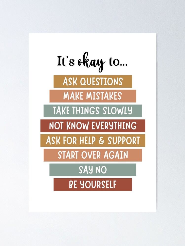 "It's Okay To..." Poster for Sale by PKindThoughts | Redbubble