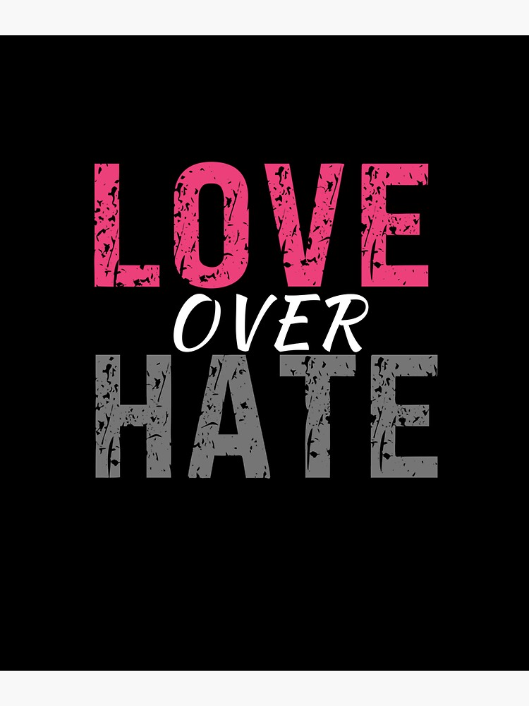 "LOVE OVER HATE - inspirational quote " Sticker for Sale by KatisDesign ...