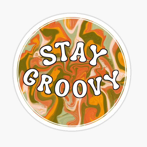 "Stay Groovy Circle" Sticker for Sale by BluebellPainter | Redbubble