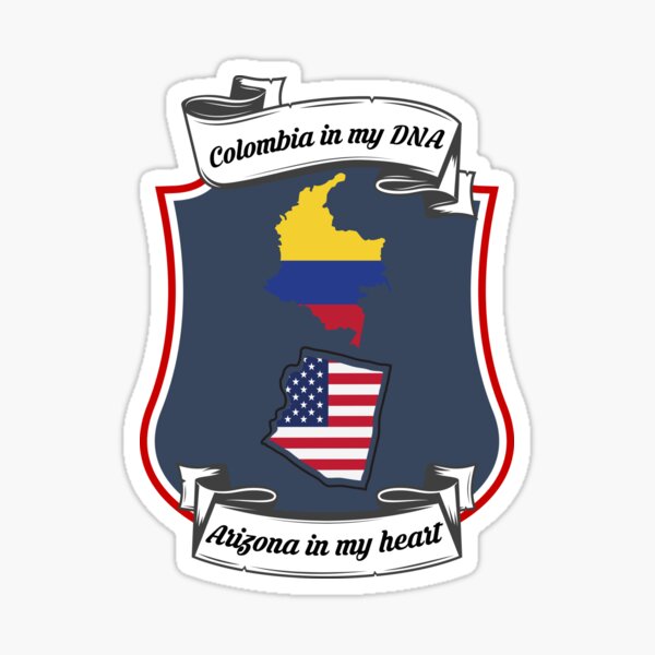 "Colombia in my DNA, Arizona in my heart Heritage" Sticker for Sale by ...