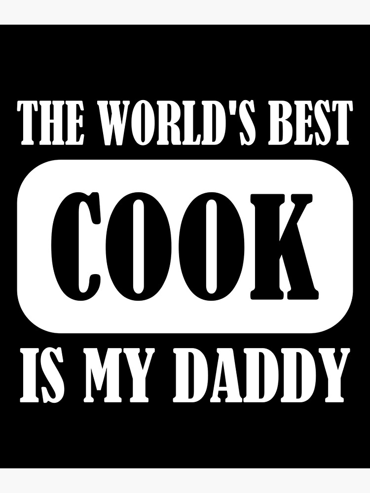 "World's Best Cook Daddy" Poster for Sale by SkelekingDesign | Redbubble