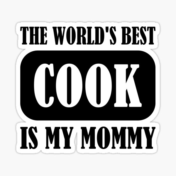 "World's Best Cook Mummy" Sticker for Sale by SkelekingDesign | Redbubble