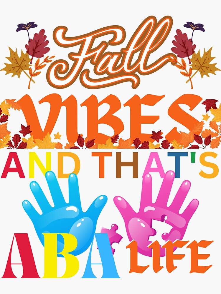 "Fall vibes and that's ABA life" Sticker for Sale by nuffluv | Redbubble