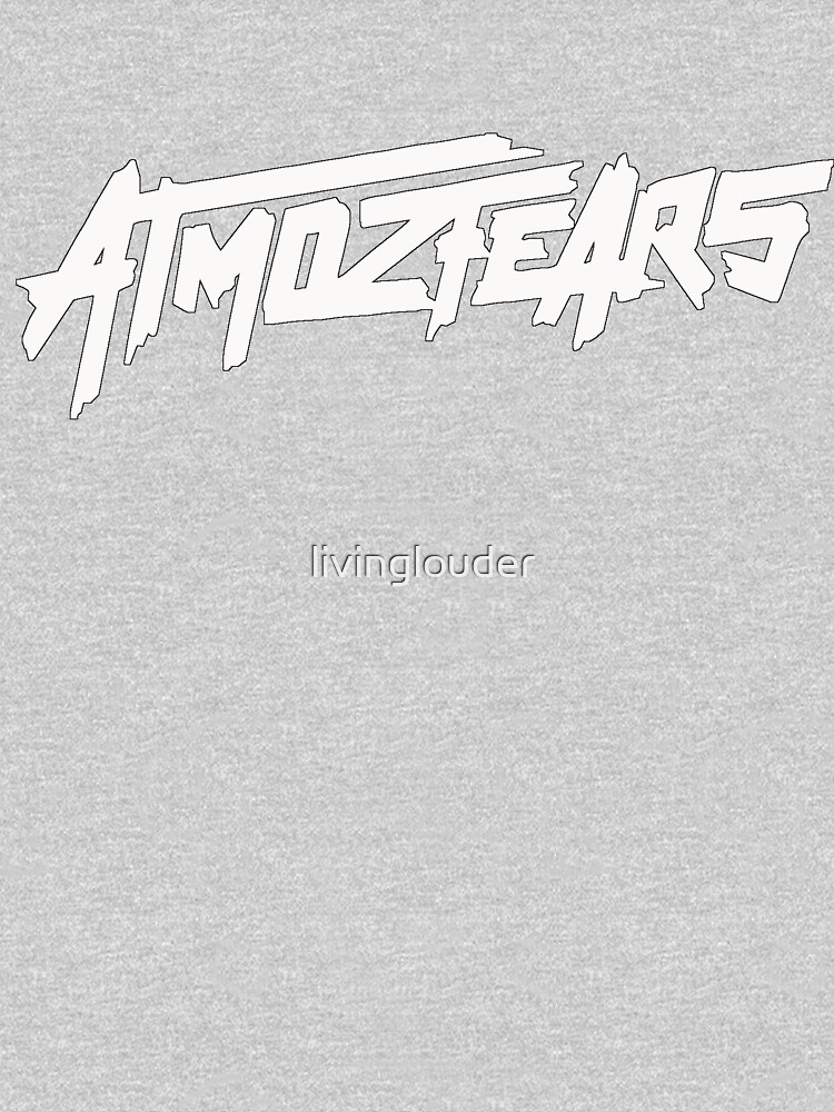 "Atmozfears (White)" T-shirt for Sale by livinglouder | Redbubble ...