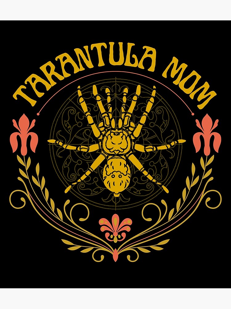 "Tarantula Mom Spider Lover Art Nouveau Arachnid" Poster for Sale by ...
