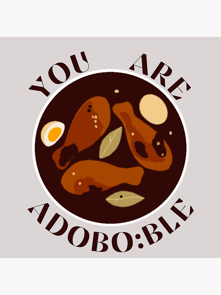 "You Are Adobo:ble" Poster for Sale by LuRiCollection | Redbubble