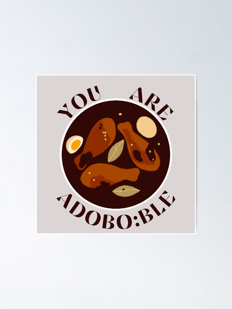 "You Are Adobo:ble" Poster for Sale by LuRiCollection | Redbubble
