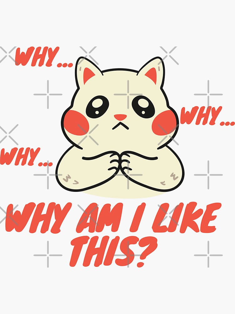 "Why... Why... Why... Why Am I like This Emoji - Worried Cat Emoji ...