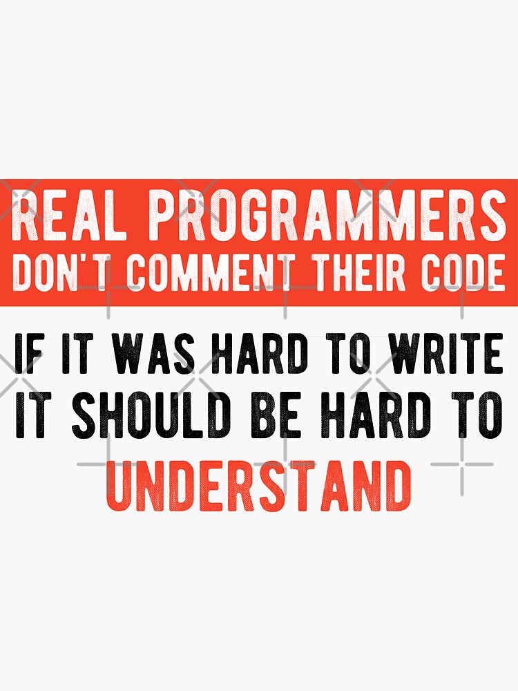 "Real Programmers Don't Comment - Funny Programming Jokes - Light Color ...
