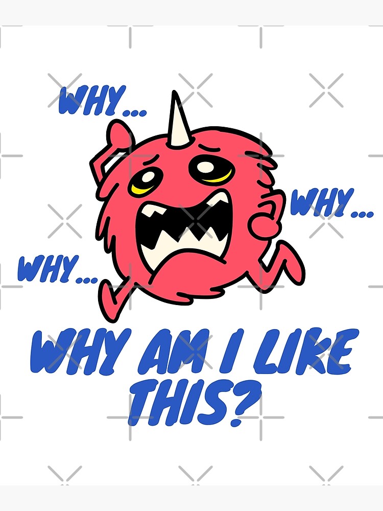 "Why... Why... Why... Why Am I like This Emoji - Scared Red Monster ...