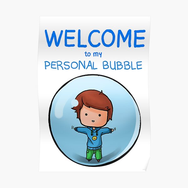 "Personal Bubble - Male" Poster for Sale by shellz-art | Redbubble