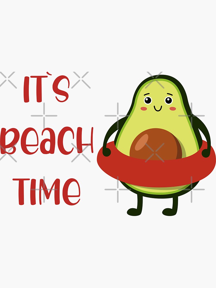 "IT`S BEACH TIME AVOCADO" Sticker for Sale by GrandStickers | Redbubble