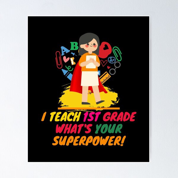"Superhero First Grade Teacher Appreciation" Poster for Sale by ...
