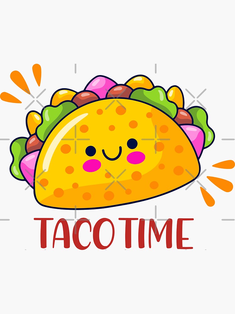 " TACO TIME - TACOS LOVERS" Sticker for Sale by GrandStickers | Redbubble