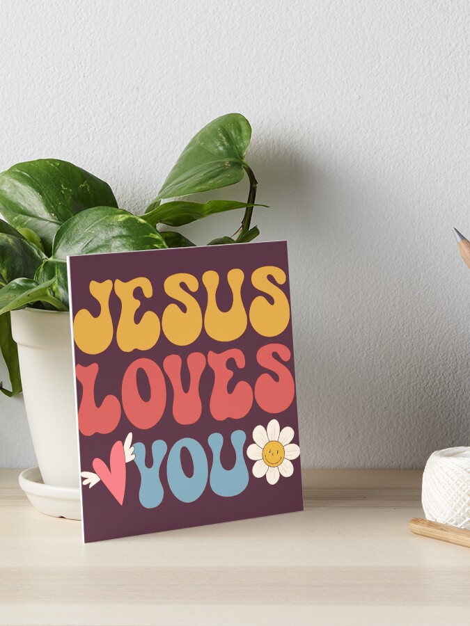 "Groovy Jesus Loves You Christian 70's Hippie" Art Board Print for Sale ...