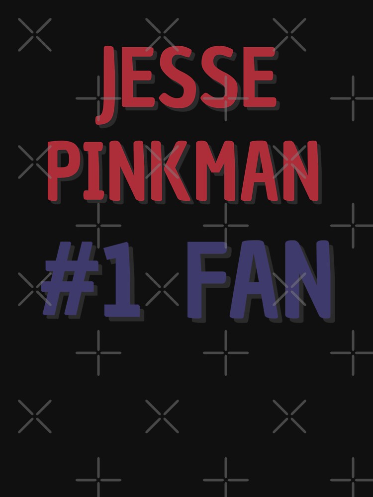 "Jesse Pinkman - #1 Fan" T-shirt for Sale by Rybariuns | Redbubble ...