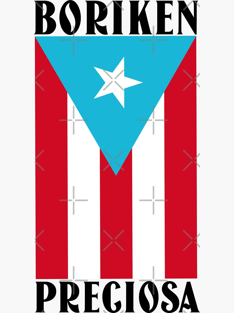 "Boriken Preciosa ( Puerto Rican Flag )" Sticker for Sale by Infinity ...
