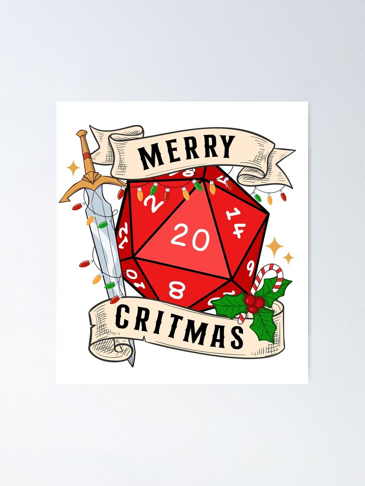 "DND CHRISTMAS D20: Merry Critmas, Natural twenty dice." Poster for ...