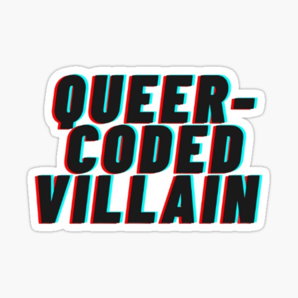 "Queer-Coded Villain LGBTQ " Sticker for Sale by GamerGhost | Redbubble