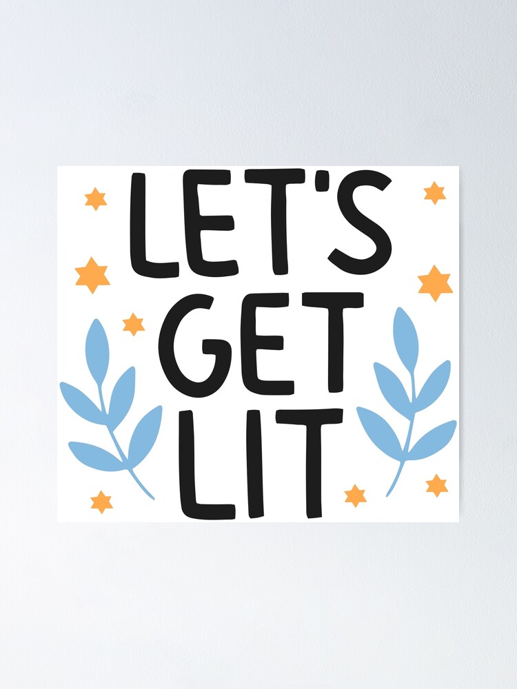 "Lets Get Lit- Hanukkah" Poster for Sale by SturgesC | Redbubble