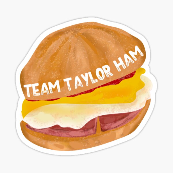 "Team Taylor Ham" Sticker for Sale by kspfeif | Redbubble