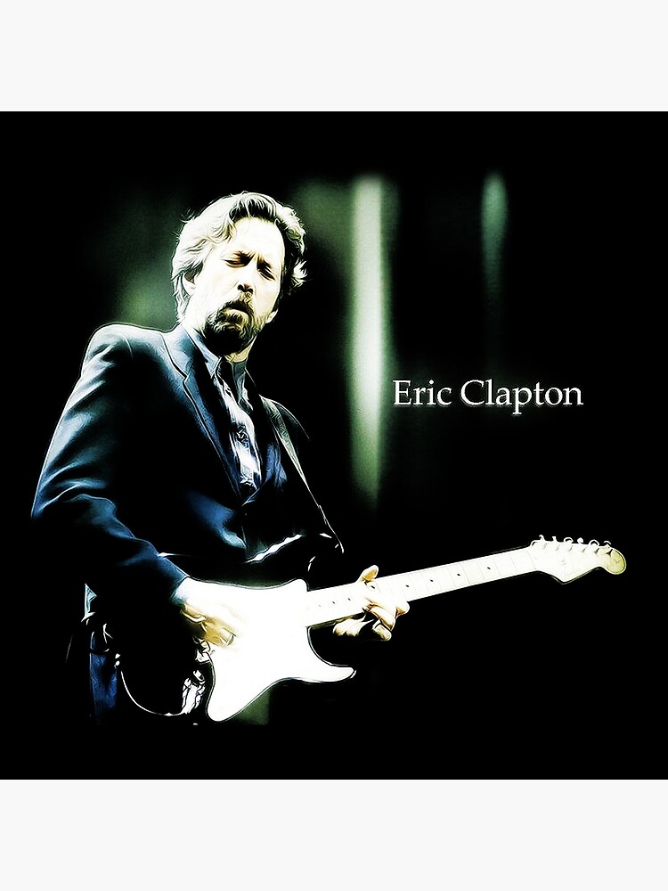 "the blues eric clapton" Poster for Sale by Iolarcoker | Redbubble