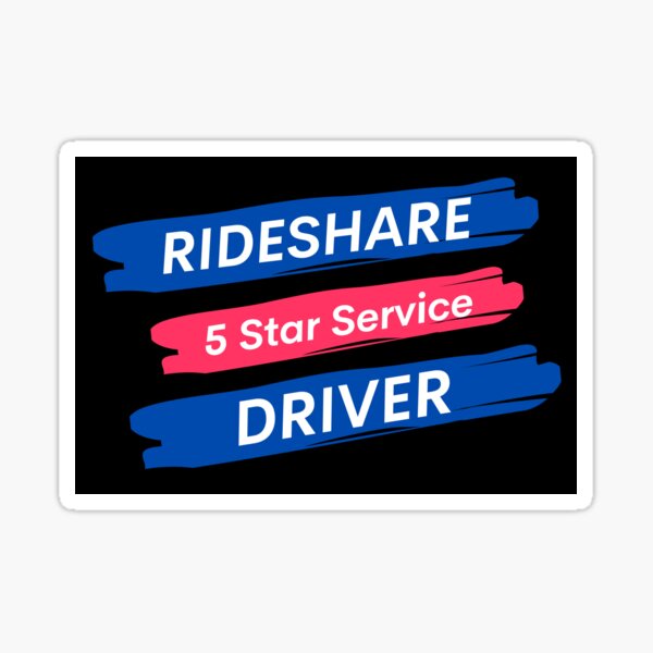 "Rideshare Driver - 5 Star Service" Sticker for Sale by MtWoodsonSales ...