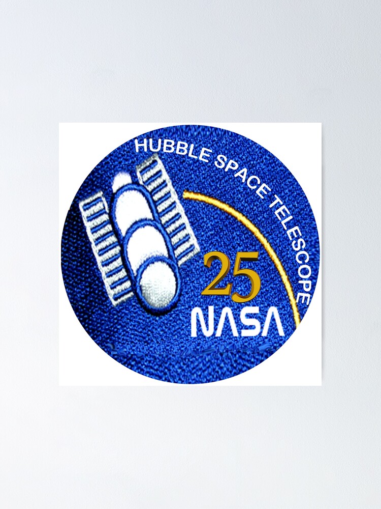 "NASA Hubble 25th Anniversary Patch" Poster by Spacestuffplus | Redbubble