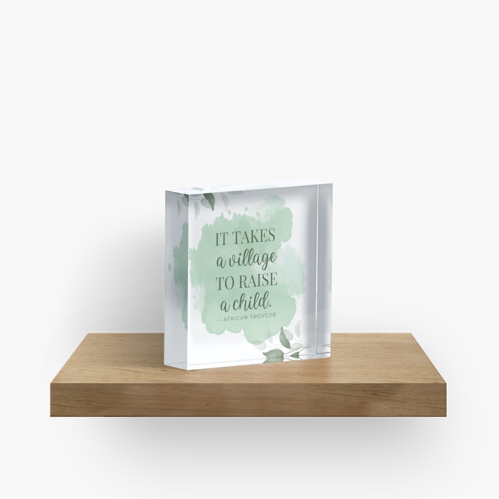 "It Takes A Village To Raise A Child" Poster for Sale by MalcolmAndPark ...