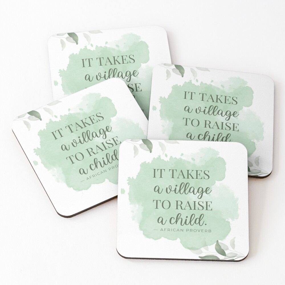 "It Takes A Village To Raise A Child" Poster for Sale by MalcolmAndPark ...