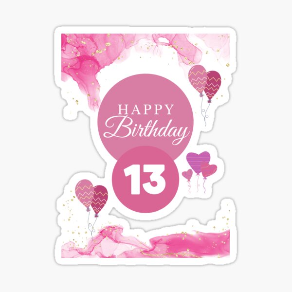 "Happy 13th birthday" Sticker for Sale by AhinsaArts | Redbubble