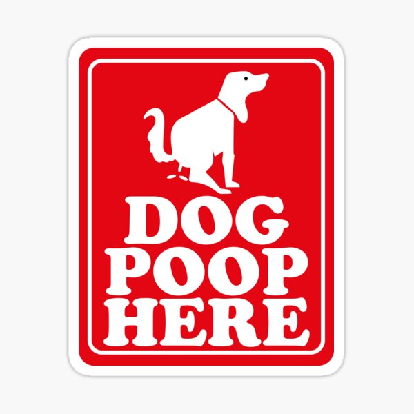 "Dog Poop Here" Sticker for Sale by bandal-shop | Redbubble