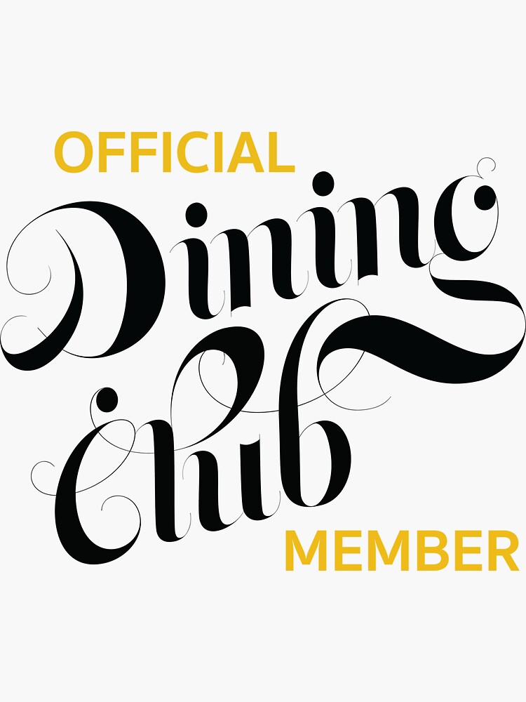 "Official Dining Club Member" Sticker for Sale by Art-and-Rosie | Redbubble