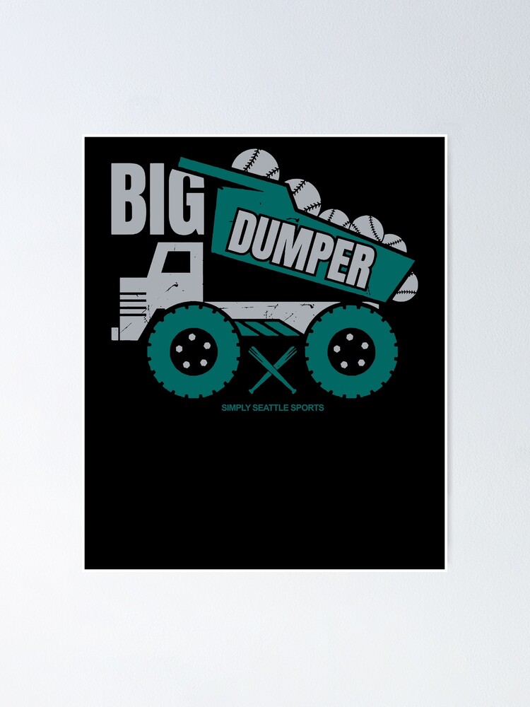 "big dumper" Poster for Sale by EthanLewis779 | Redbubble