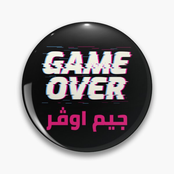"جيم اوڤر - Game Over" Pin for Sale by HabibiDesigns7 | Redbubble