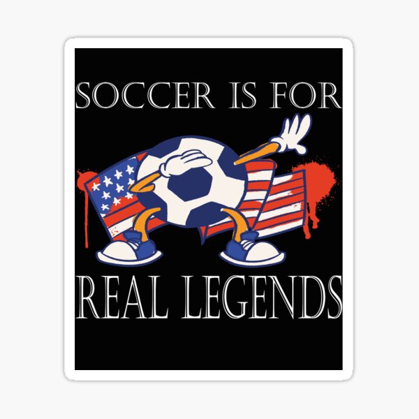 "Football is for real legends" Sticker for Sale by Aercorpusdesign ...