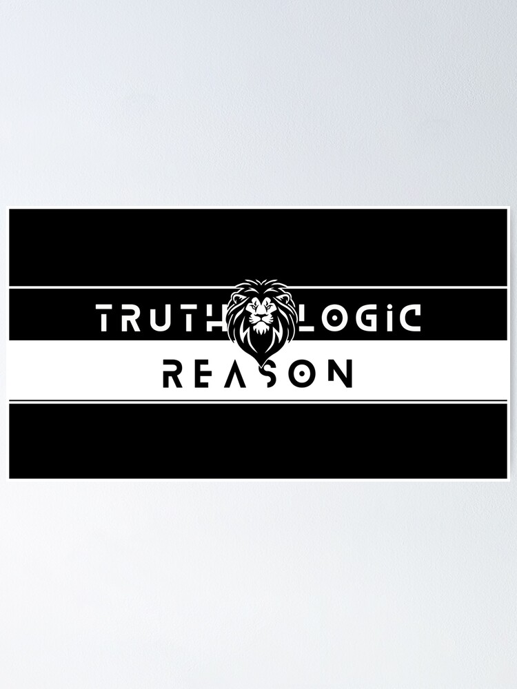 "Truth Logic Reason King Lion" Poster for Sale by Yiorgosnj13 | Redbubble